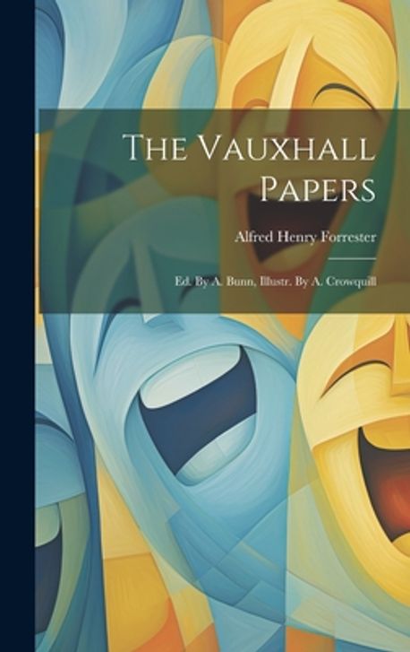 The Vauxhall Papers | Forrester, Alfred Henry - 교보문고