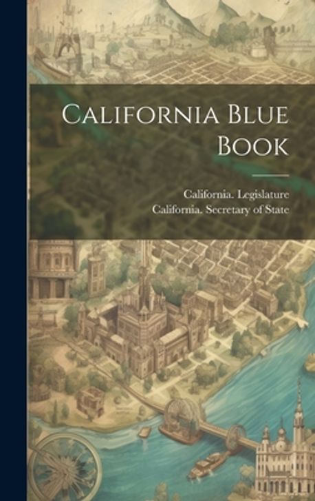 California Blue Book | California Secretary of State - 교보문고