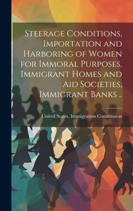 Steerage Conditions, Importation and Harboring of Women for Immoral ...