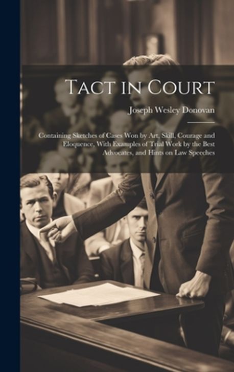 Tact in Court | Donovan, Joseph Wesley - 교보문고