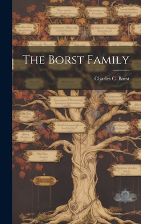 The Borst Family | Borst, Charles C. - 교보문고