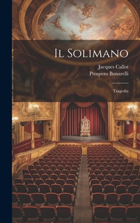 Il Solimano | Callot, Jacques - 교보문고