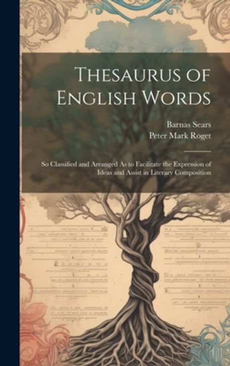 Thesaurus of English Words | Roget, Peter Mark - 교보문고