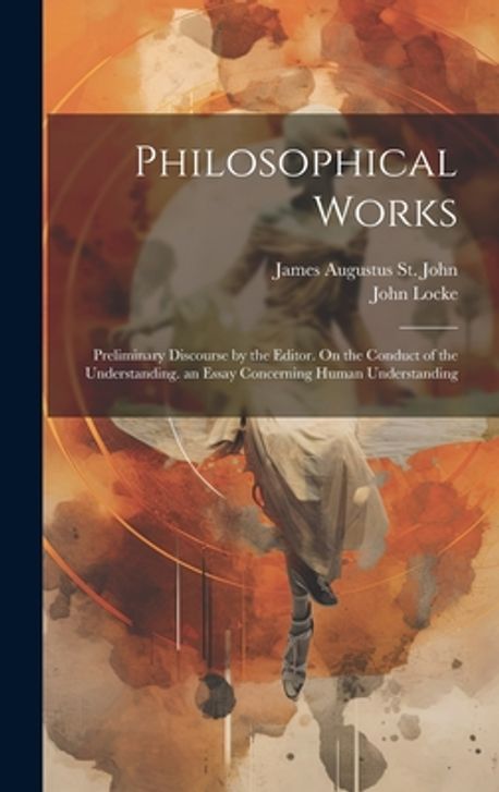 Philosophical Works | Locke, John - 교보문고