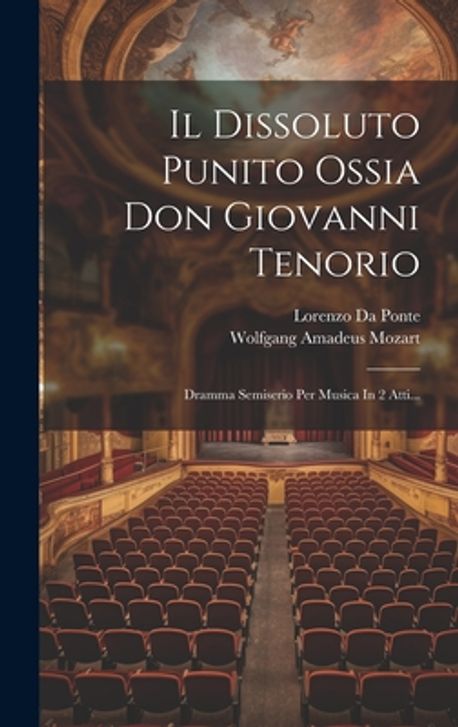 Il Dissoluto Punito Ossia Don Giovanni Tenorio | Mozart, Wolfgang ...