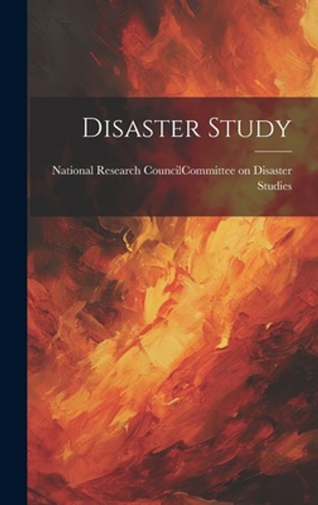 Disaster Study | National Research Council (U S ) Com - 교보문고