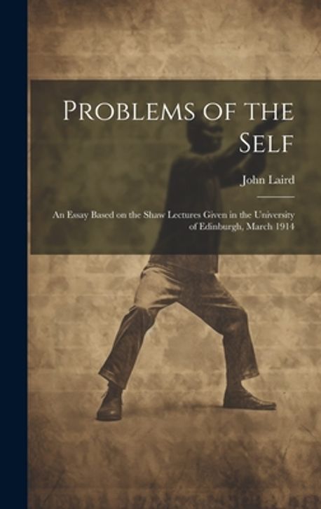Problems of the Self | Laird, John 1887-1946 - 교보문고