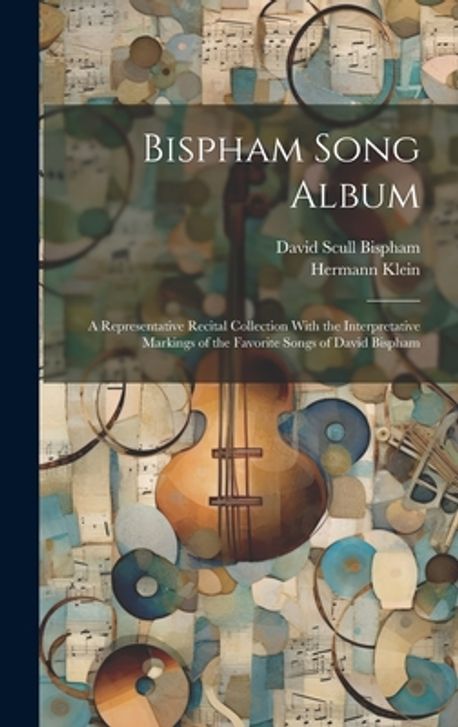 Bispham Song Album | Bispham, David Scull - 교보문고