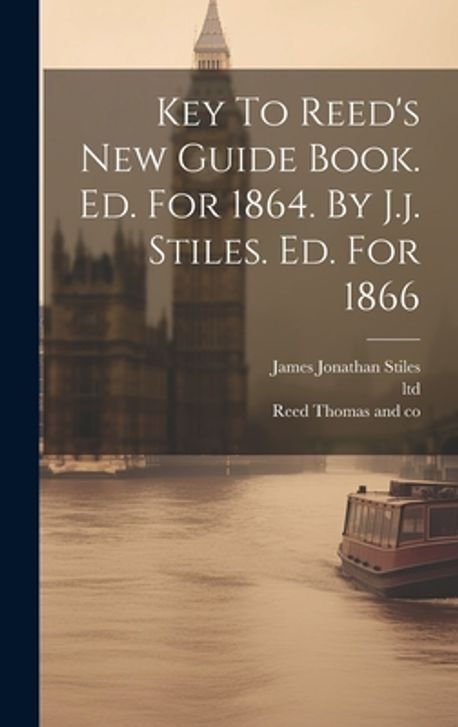 Key To Reed's New Guide Book. Ed. For 1864. By J.j. Stiles. Ed. For ...