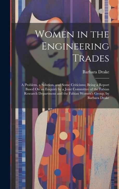 Women in the Engineering Trades | Drake, Barbara - 교보문고