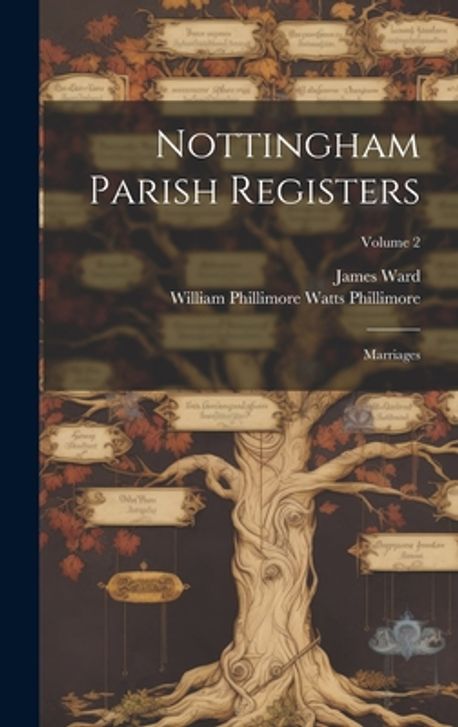 Nottingham Parish Registers | Phillimore, William Phillimore Watts - 교보문고