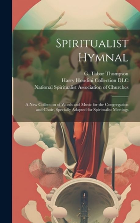 Spiritualist Hymnal | Kates, Zaida Brown - 교보문고