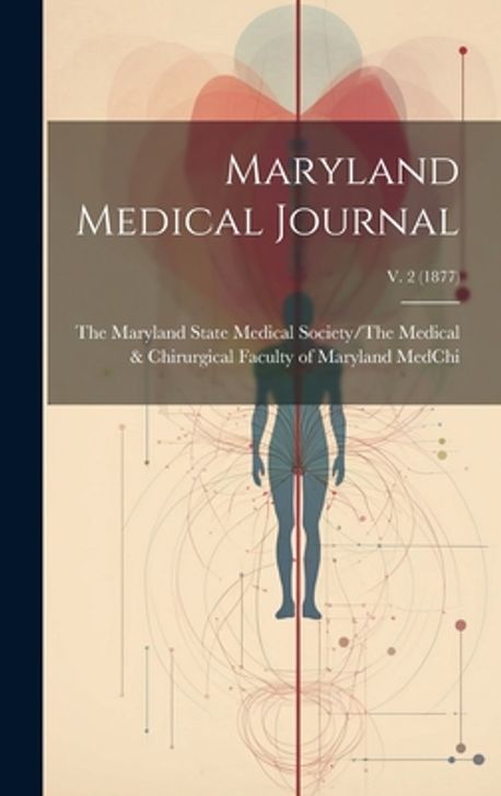 Maryland Medical Journal; v. 2 (1877) | Medchi, The Maryland State ...