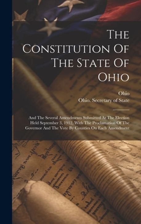 The Constitution Of The State Of Ohio | Ohio - 교보문고