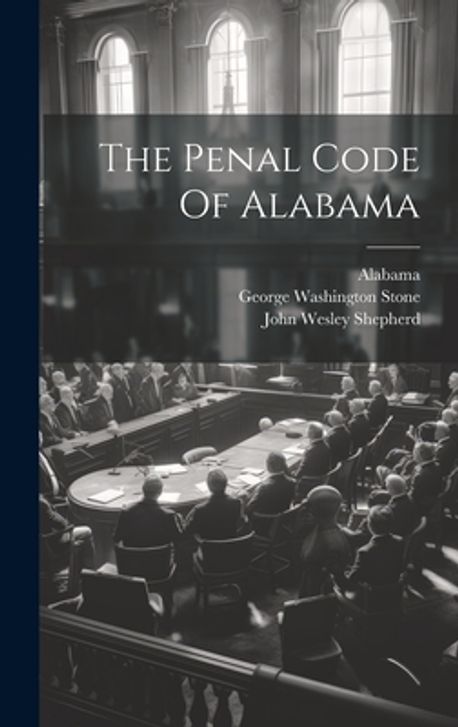 The Penal Code Of Alabama | Alabama - 교보문고