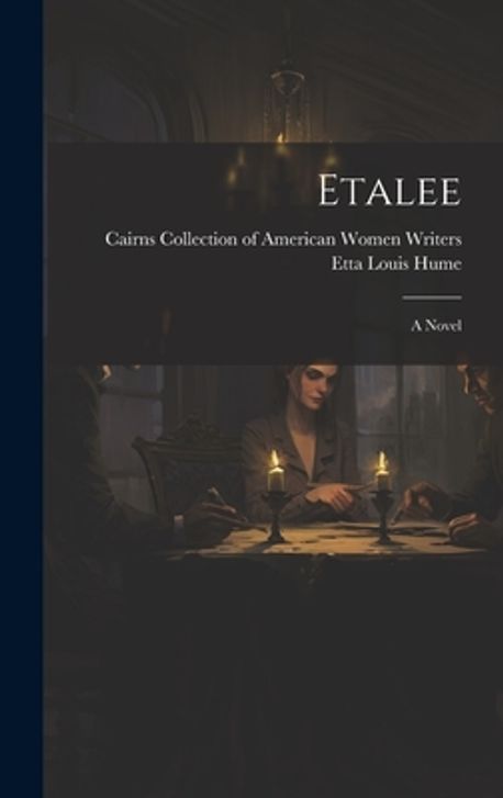 Etalee | Hume, Etta Louis - 교보문고