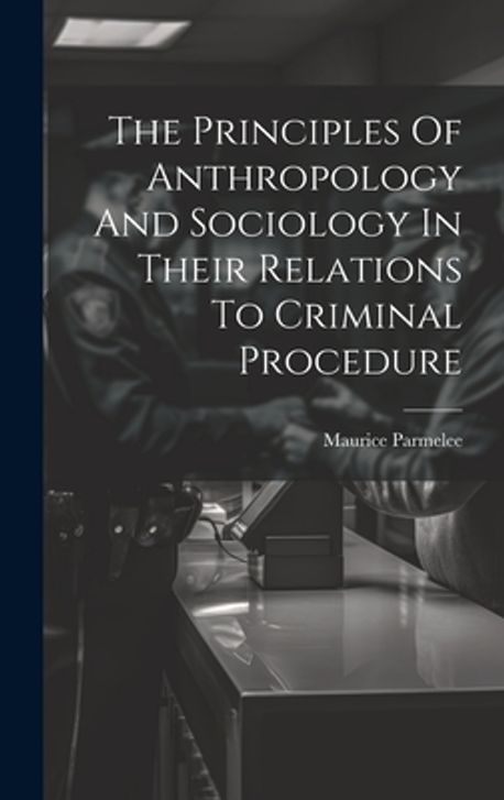 The Principles Of Anthropology And Sociology In Their Relations To ...