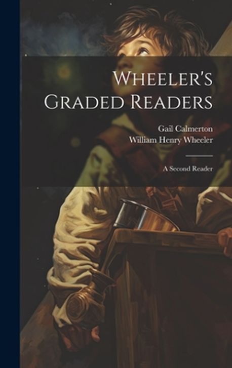 Wheeler's Graded Readers | Calmerton, Gail - 교보문고