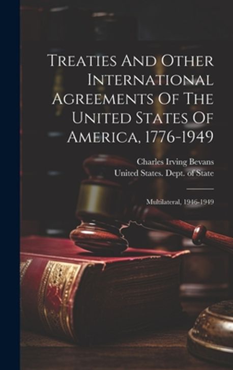 Treaties And Other International Agreements Of The United States Of ...