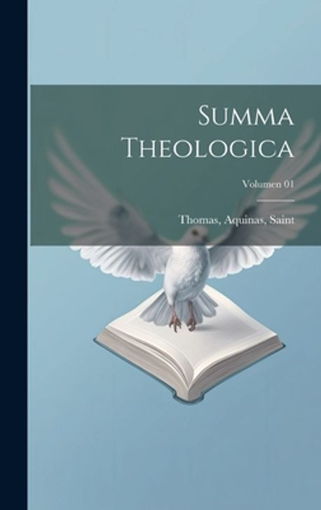 Summa theologica; Volumen 01 | Thomas, Aquinas Saint - 교보문고