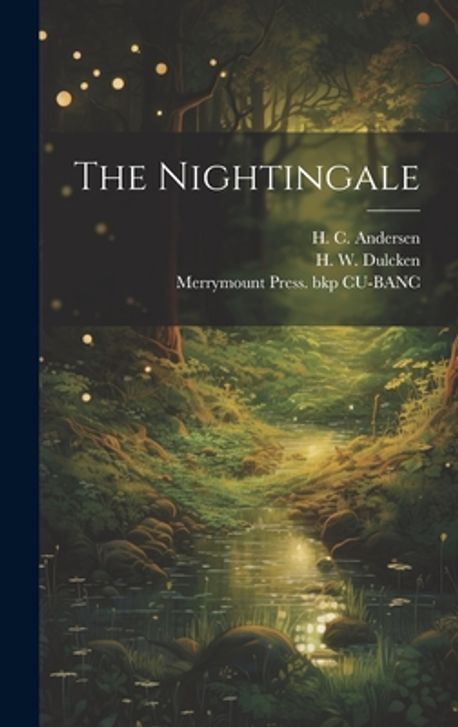 The Nightingale | Andersen, H. C. (Hans Christian) 180 - 교보문고