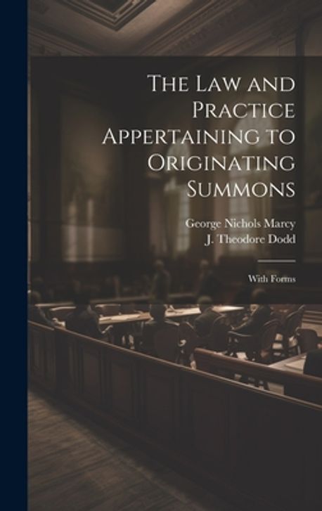 The Law and Practice Appertaining to Originating Summons | Marcy ...