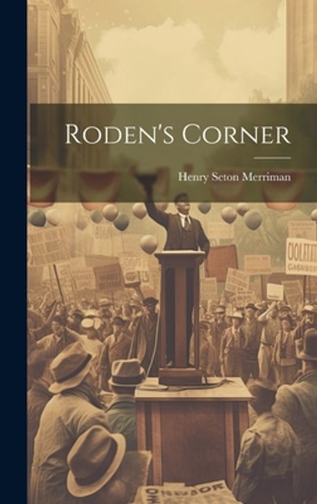 Roden's Corner | Merriman, Henry Seton - 교보문고