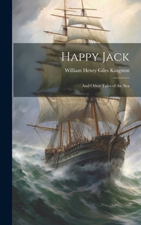 Happy Jack | Kingston, William Henry Giles - 교보문고