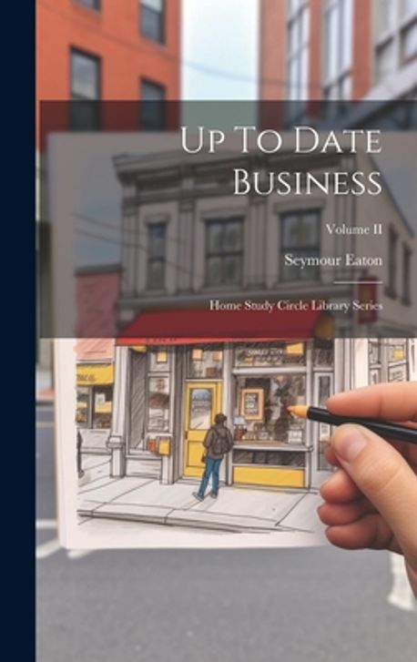 Up To Date Business | Eaton, Seymour - 교보문고