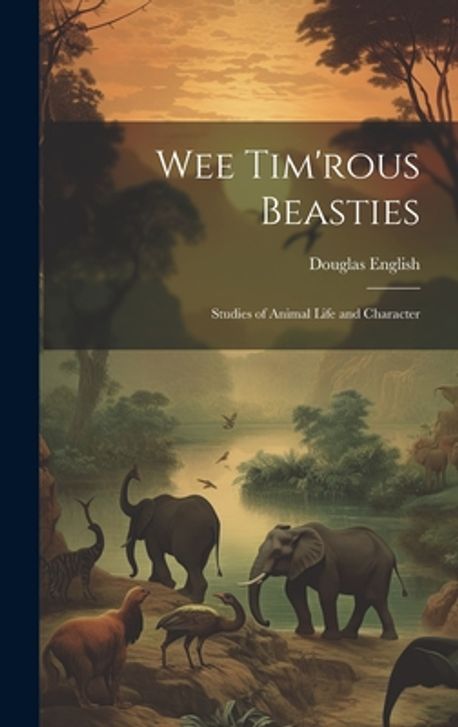 Wee Tim'rous Beasties | English, Douglas - 교보문고
