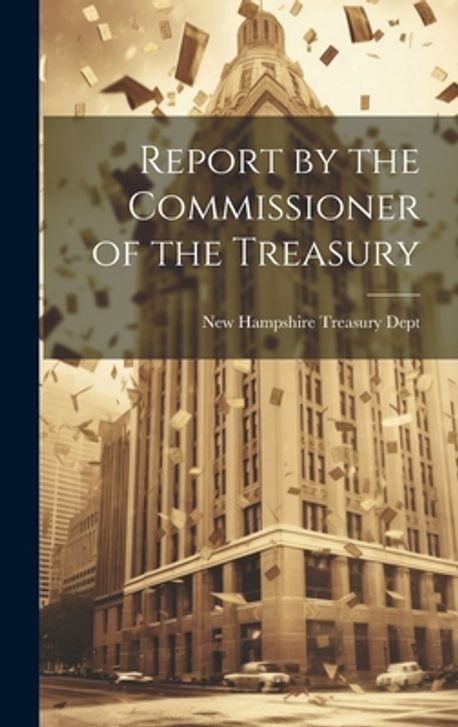 Report by the Commissioner of the Treasury | Hampshire Treasury Dept ...