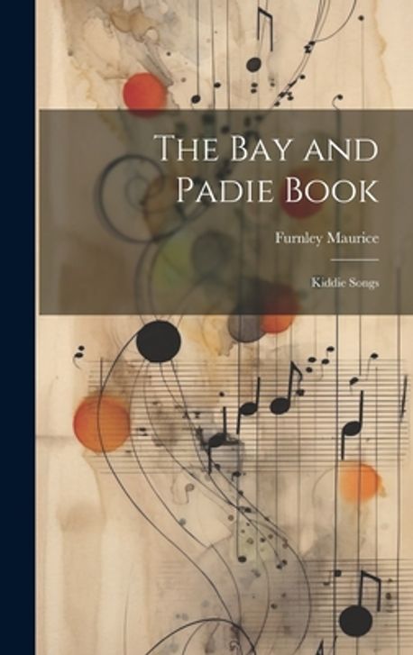 The Bay and Padie Book | Furnley, Maurice - 교보문고