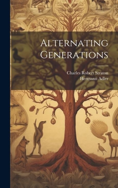 Alternating Generations | Adler, Hermann - 교보문고