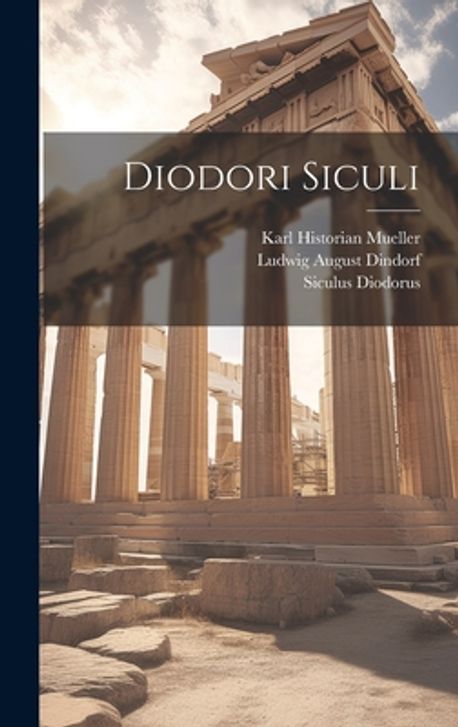 Diodori Siculi | Dindorf, Ludwig August - 교보문고