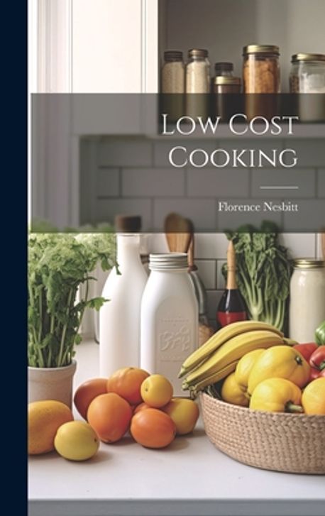 Low Cost Cooking | Nesbitt, Florence - 교보문고