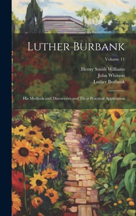 Luther Burbank | Williams, Henry Smith - 교보문고