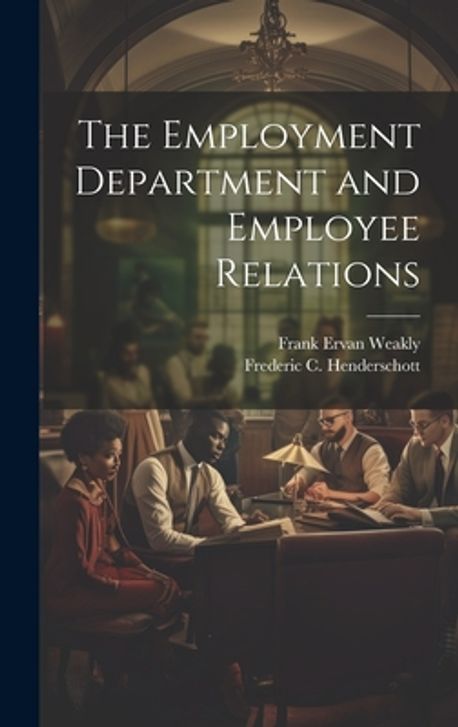 The Employment Department and Employee Relations | Henderschott ...