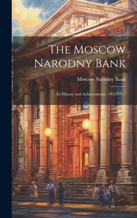 The Moscow Narodny Bank | Bank, Moscow Narodny - 교보문고