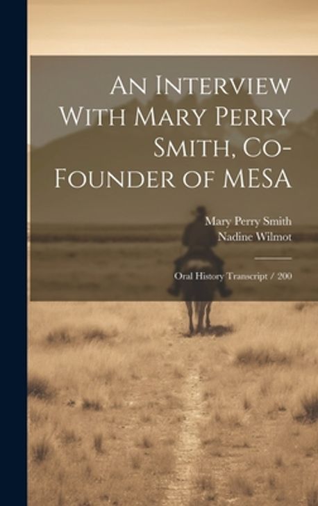 An Interview With Mary Perry Smith, Co-founder of MESA | Smith, Mary ...