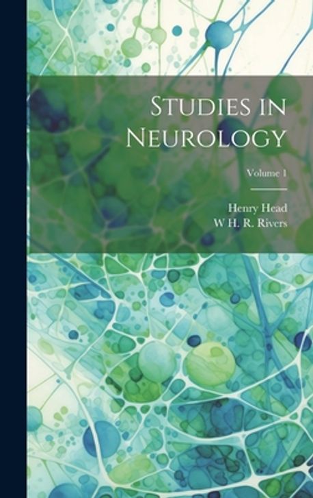 Studies in Neurology; Volume 1 | Head, Henry - 교보문고