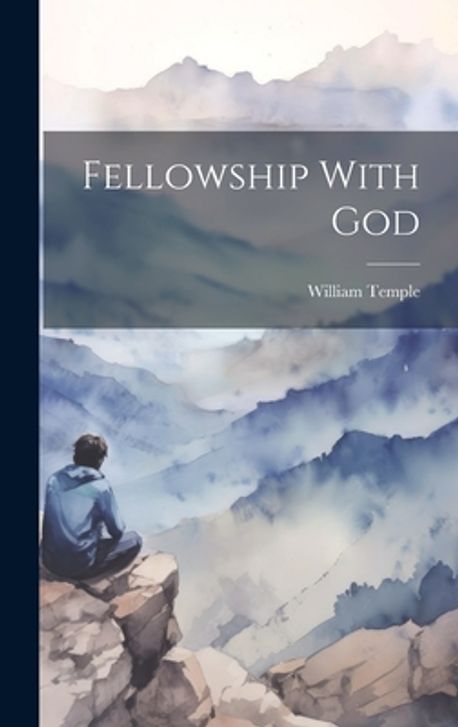 Fellowship With God | Temple, William - 교보문고