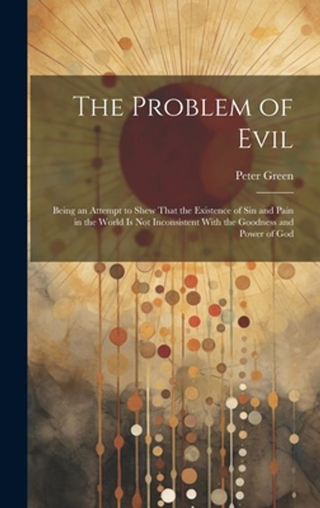 The Problem of Evil | Green, Peter - 교보문고
