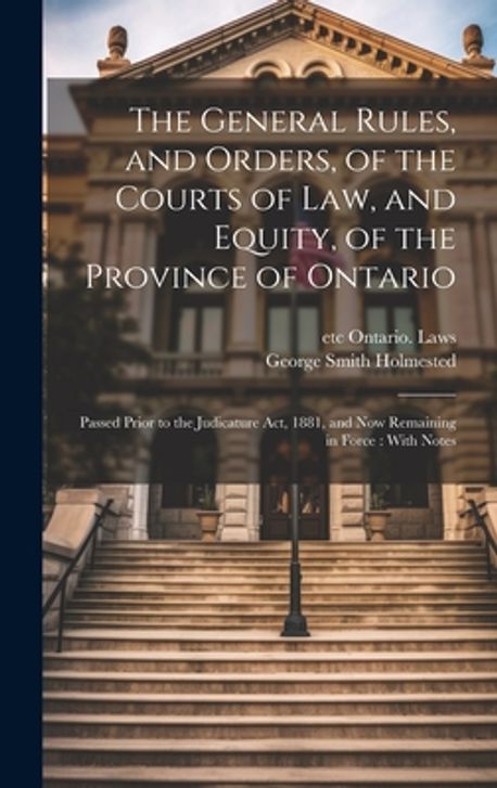 The General Rules, and Orders, of the Courts of law, and Equity, of the ...