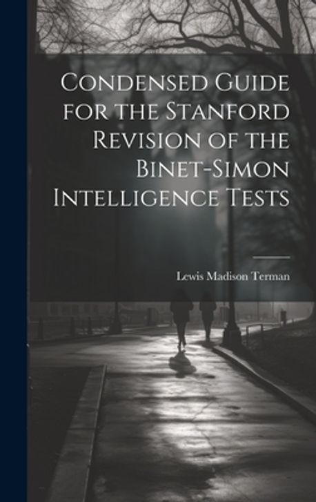 Condensed Guide for the Stanford Revision of the Binet-Simon ...