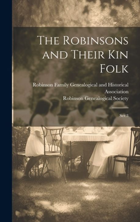 The Robinsons and Their kin Folk | Robinson Family Genealogical and ...