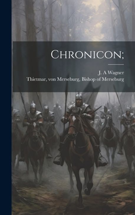 Chronicon; | Wagner, J. A. - 교보문고