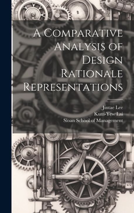 A Comparative Analysis of Design Rationale Representations | Lee ...
