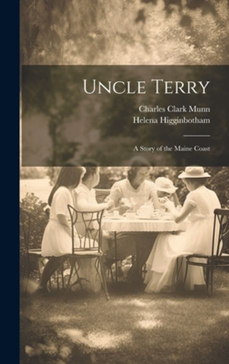 Uncle Terry | Munn, Charles Clark - 교보문고