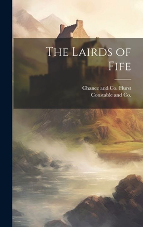 The Lairds of Fife | Constable and Co - 교보문고