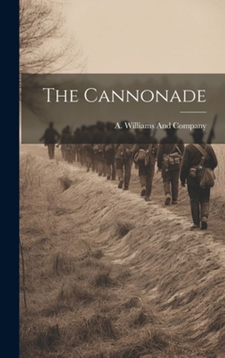 The Cannonade | A Williams and Company - 교보문고